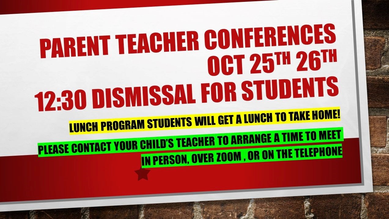 Parent Teacher Conferences Dismissal at 12:30